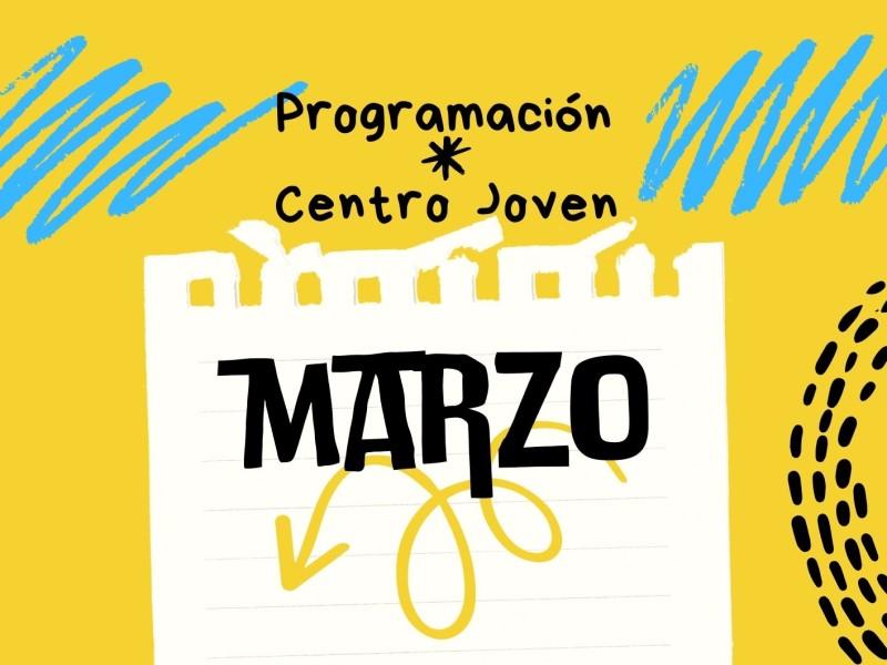 PROGRAMACION MARZO CENTRO JOVEN - Ayuntamiento de Golmayo